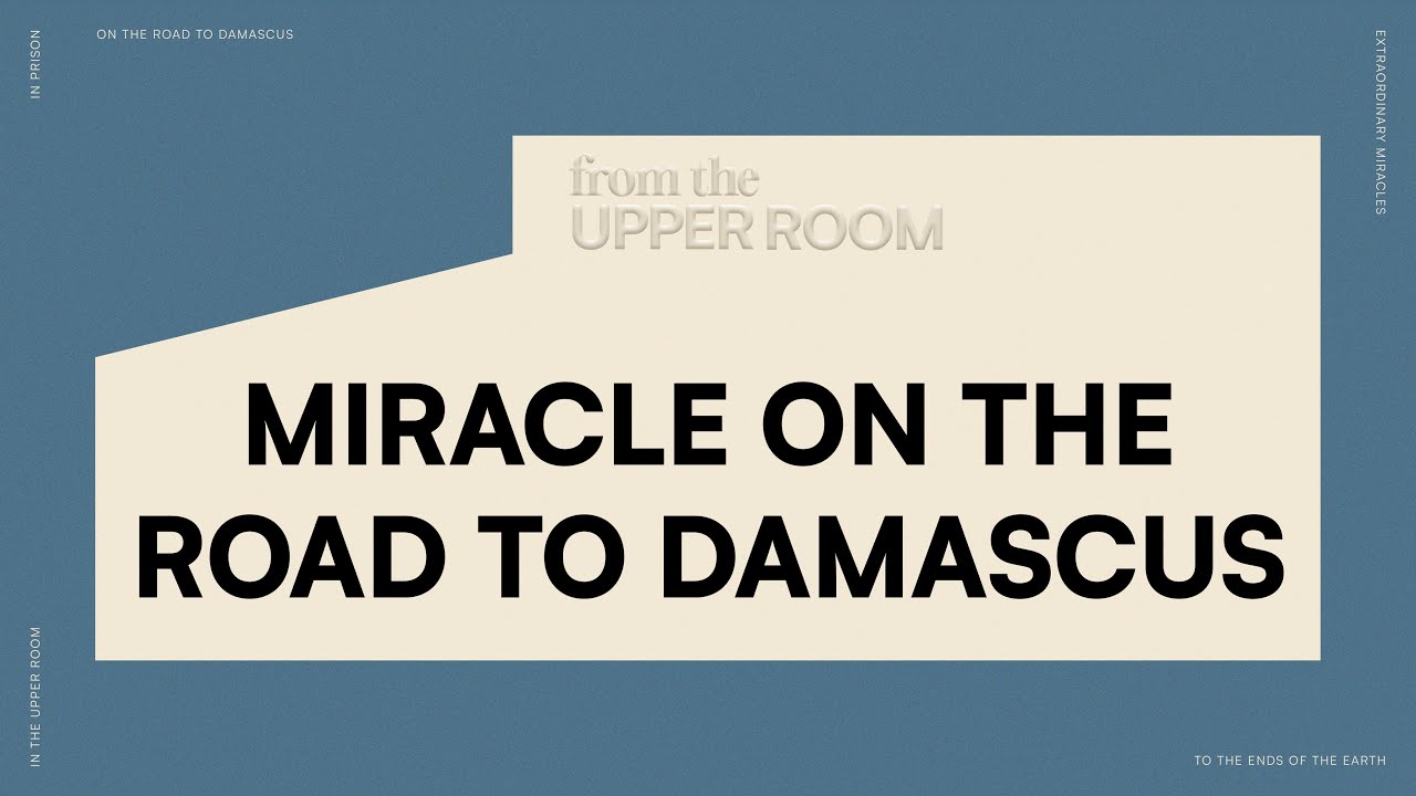 From the Upper Room: Miracle on the road to the Damascus - Red Pondang ...