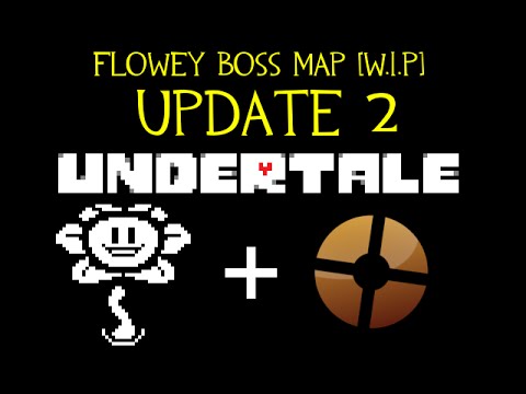 [TF2 W.I.P] Flowey Boss map - Update 2 - YouTube