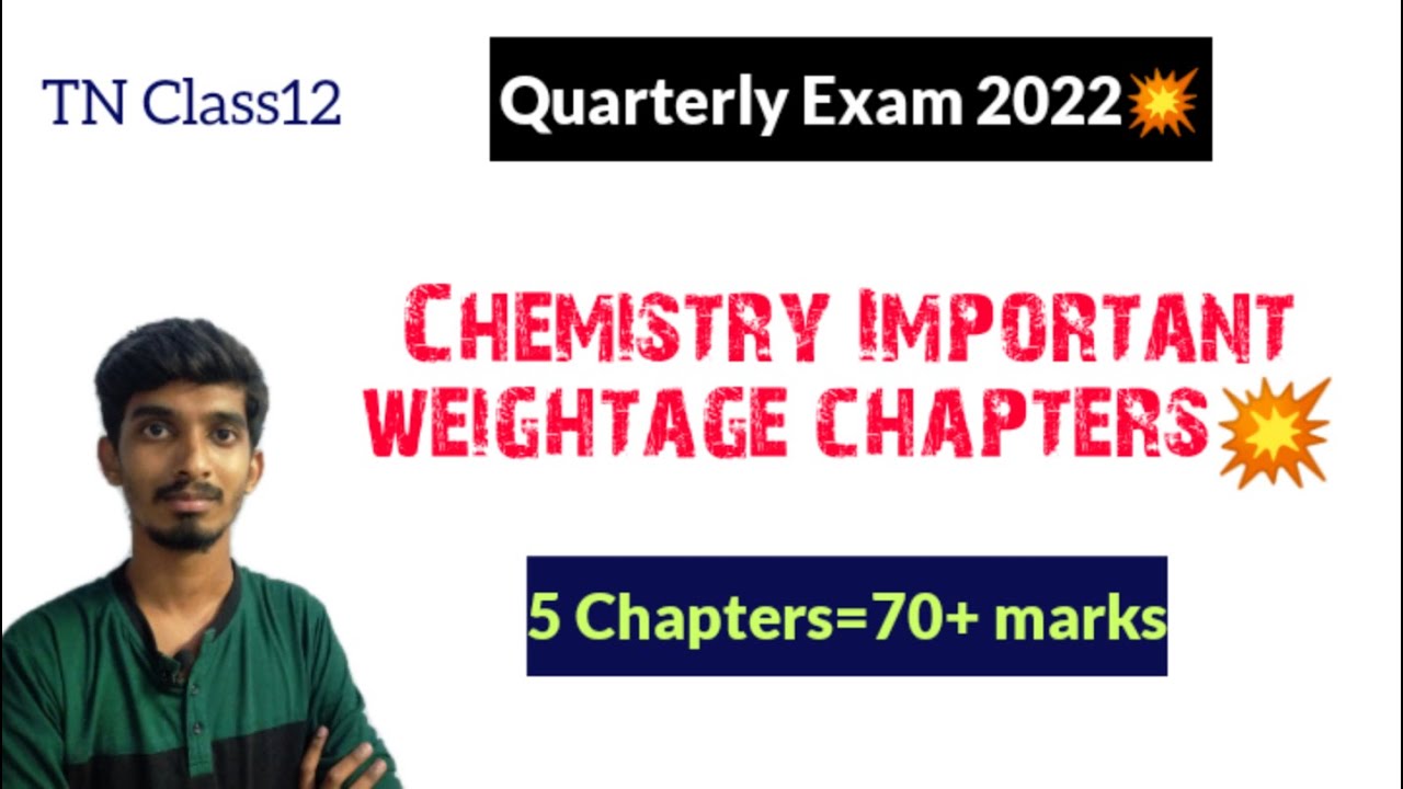 12th Chemistry top weightage chapters to score 70+/100 quarterly exam ...