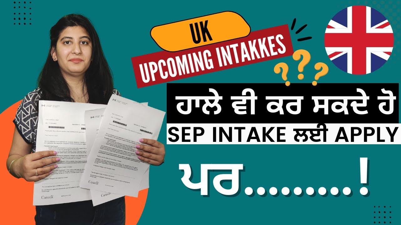 UK Upcoming Intakes Update | September Intake Still Available ? | UK ...