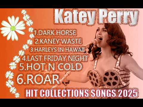 🎤 Katy Perry - Hit Collections Songs 2025 🎤 - YouTube