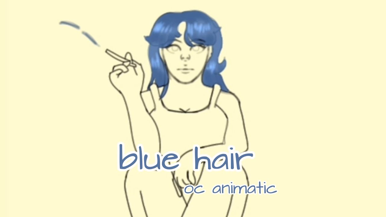 blue hair// oc animatic - YouTube