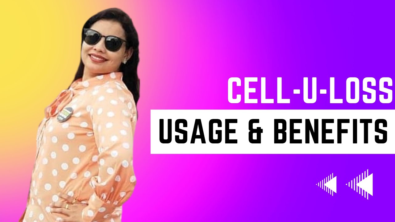 BENEFIT OF CELL U LOSS || USAGE || NUTRITION ZONE OFFICIAL || - YouTube