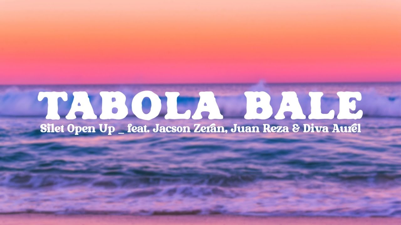 "TABOLA BALE" •• SILENT OPEN UP FEAT JACSOJ SERAN, JUAN REZA & DIVA ...