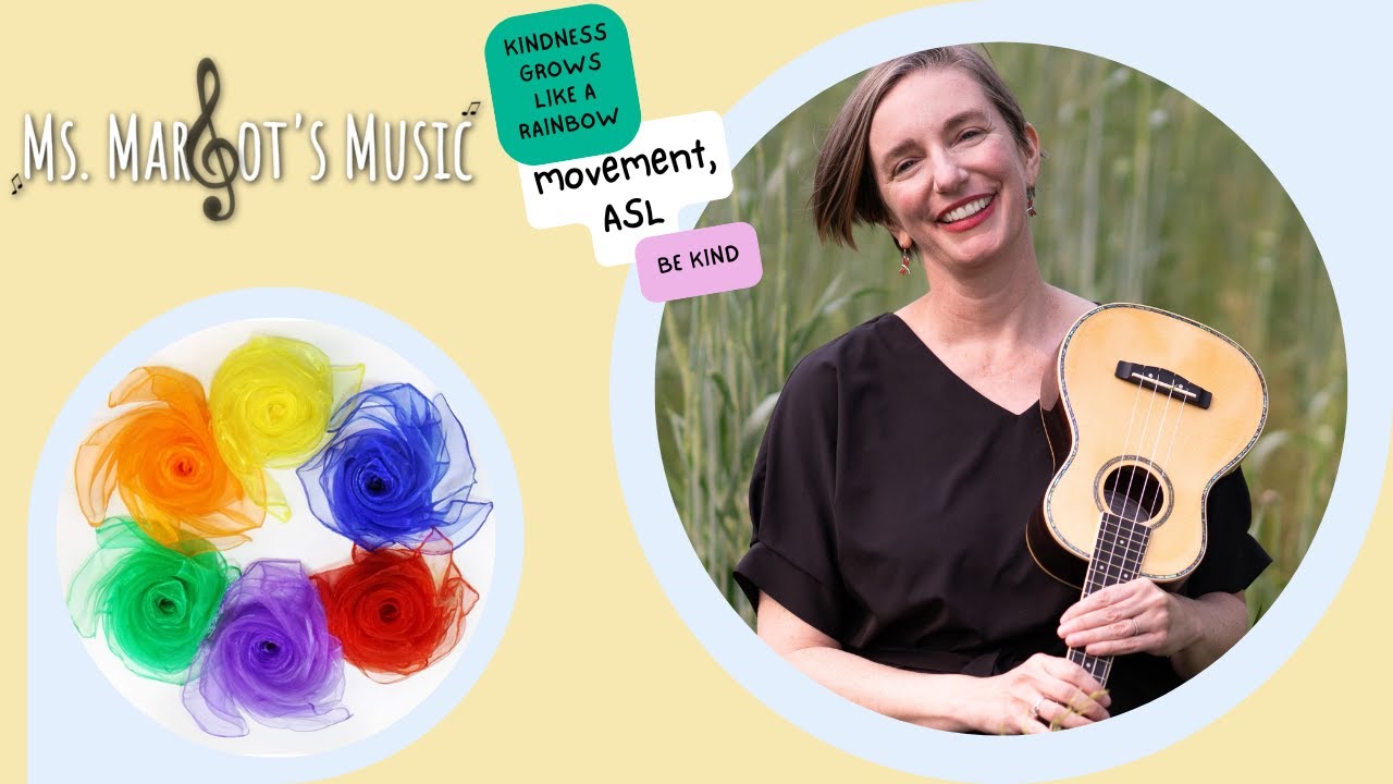 "Kindness Grows Like a Rainbow," and "Be Kind." Songs with Movement and ...