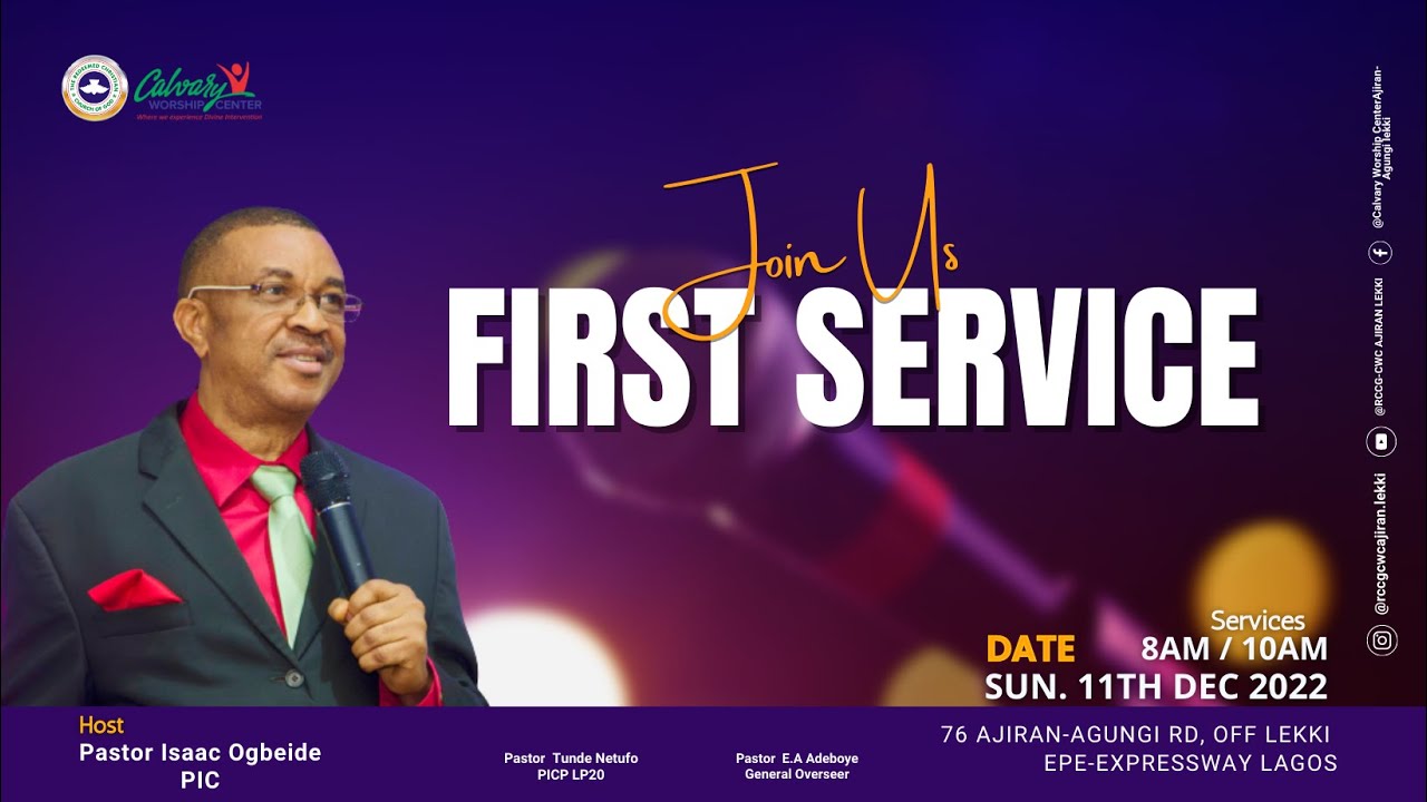 First Service @RCCG Calvary Worship Centre, SUN. 11th December 2022 ...