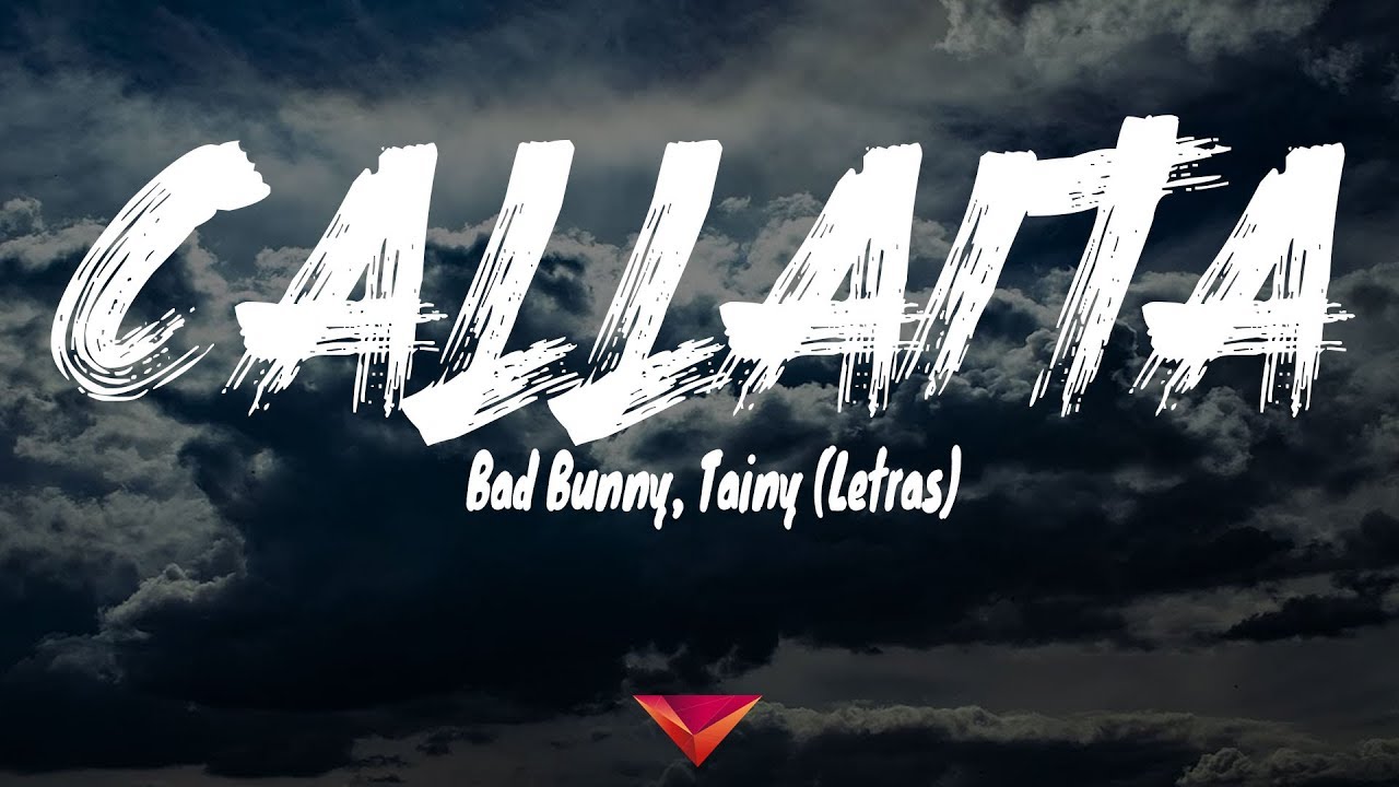 Bad Bunny, Tainy - Callaita (Letras) - YouTube Music