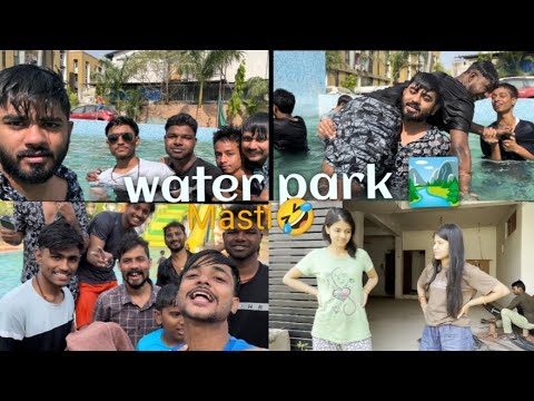 Water park meetup N masti 😂😂😂 #funny #vlog #trending - YouTube