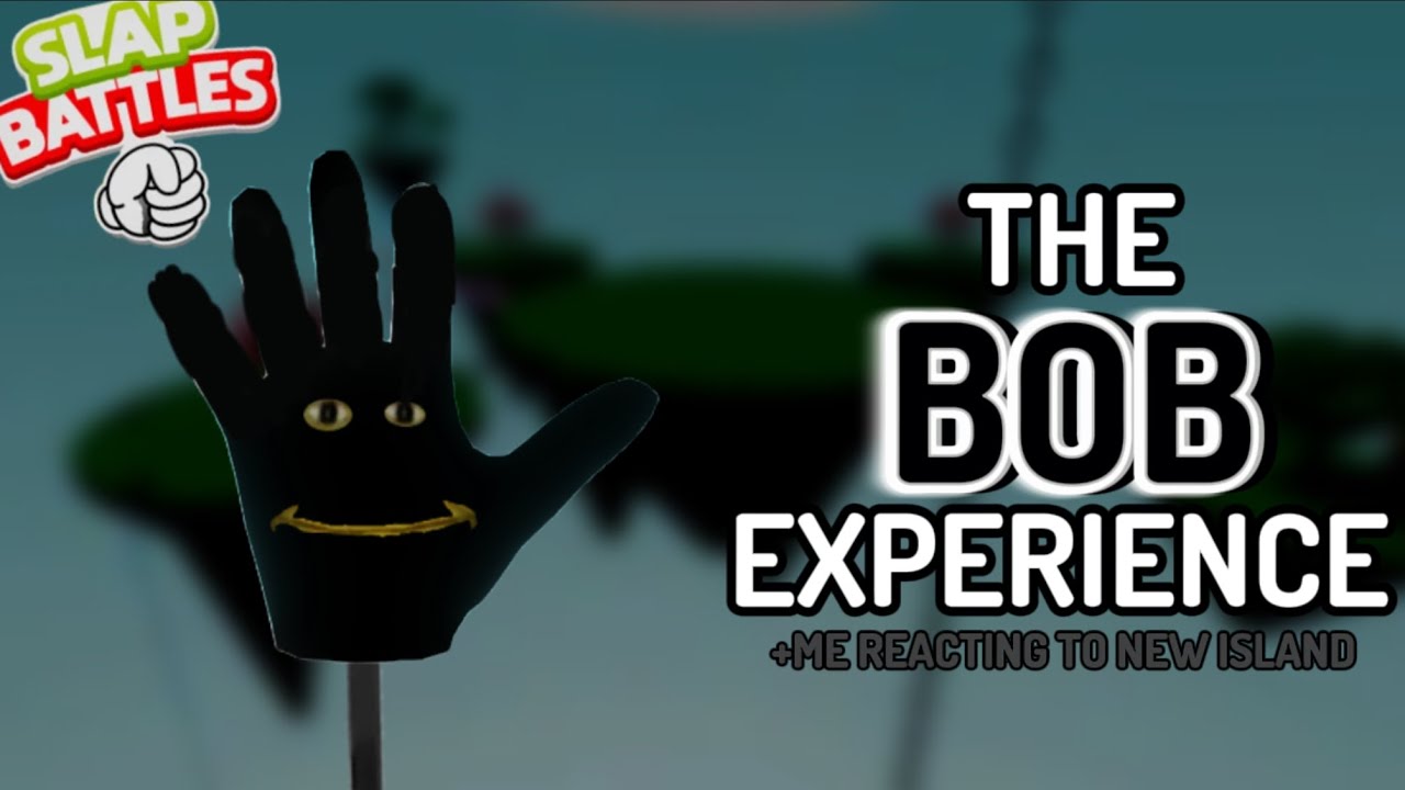 The BOB Experience | Roblox Slap Battles - YouTube
