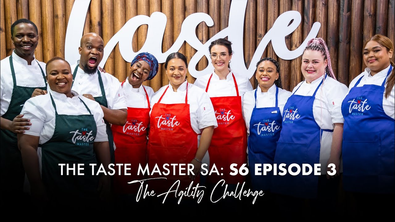 The Taste Master SA S6 Episode 3 : The Agility Challenge - YouTube
