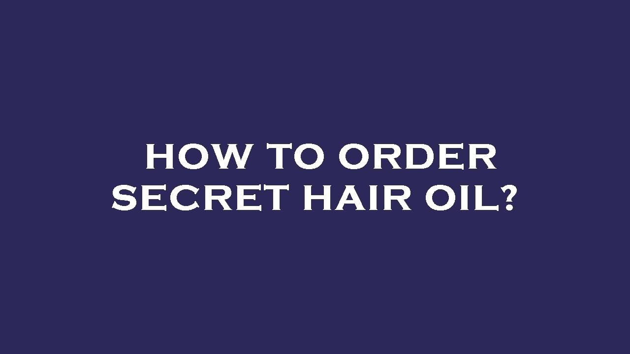 How to order secret hair oil? - YouTube
