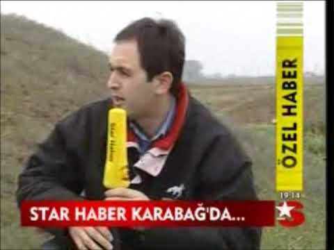 HASAN KAYIKÇI STAR HABER  AZERBAYCAN KARABAG  2009 OSMAN TERKAN