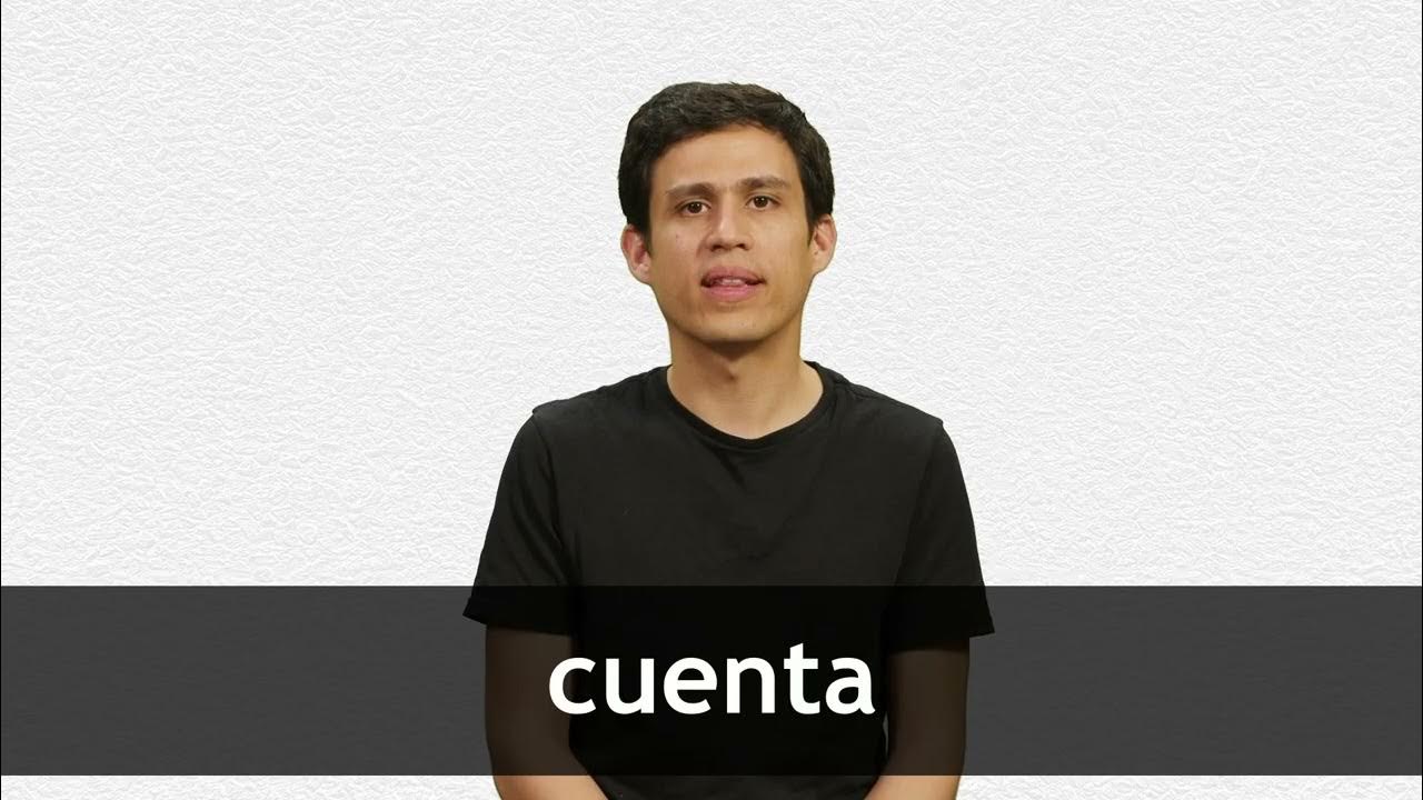 How to pronounce CUENTA in Latin American Spanish - YouTube