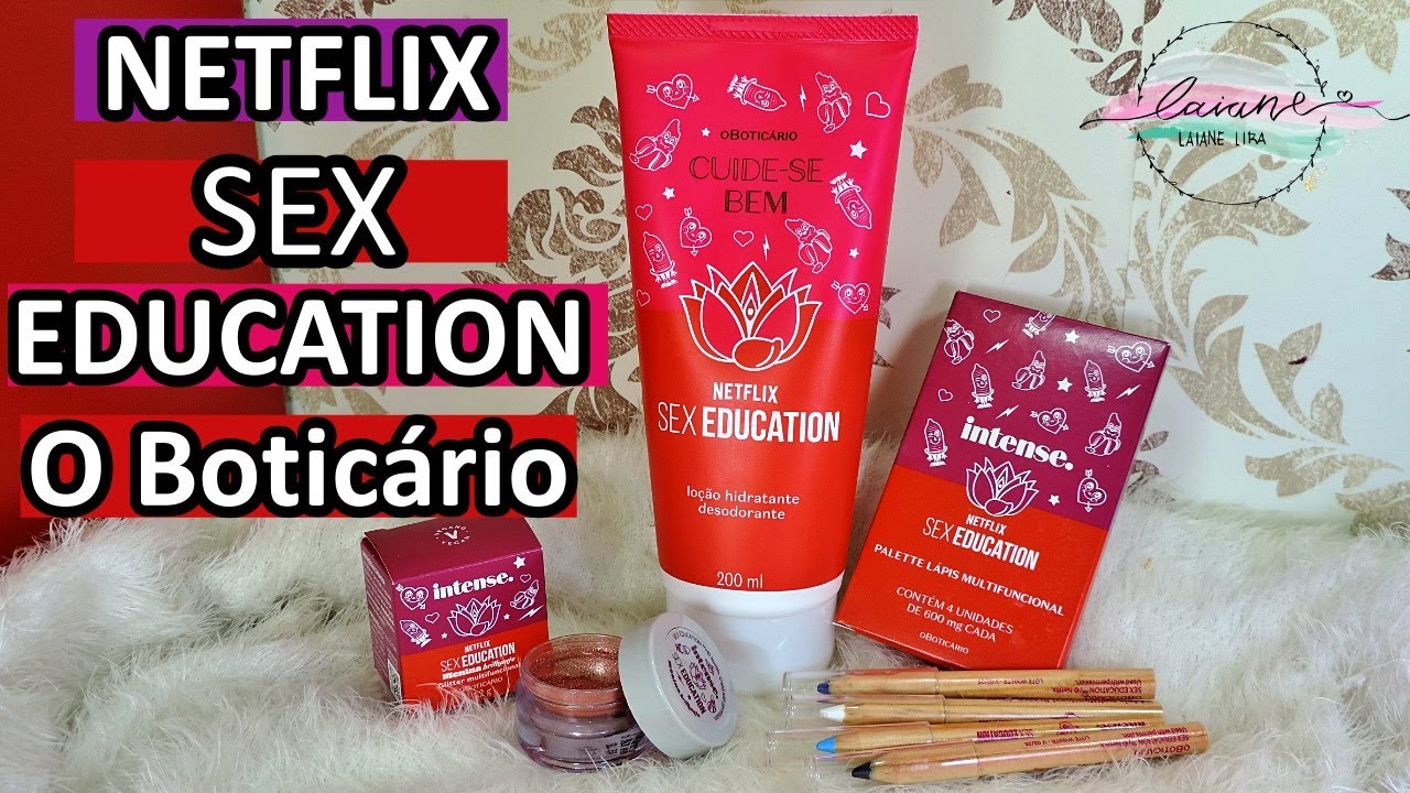 Resenha Netflix Sex Education O BoticÁrio Laiane Lira Youtube
