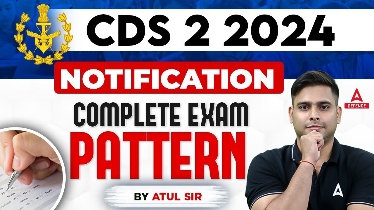 CDS 2 2024 Notification | CDS 2 2024 Complete Exam Pattern | By Atul ...