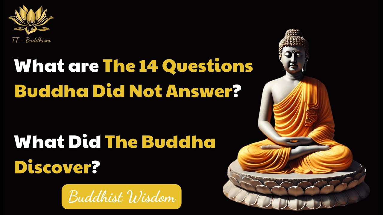 What are The 14 Questions Buddha Did Not Answer? What Did The Buddha ...