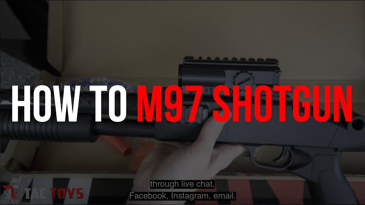 HOW TO: M97 Shotgun Gel Blaster Assembly - TacToys - YouTube