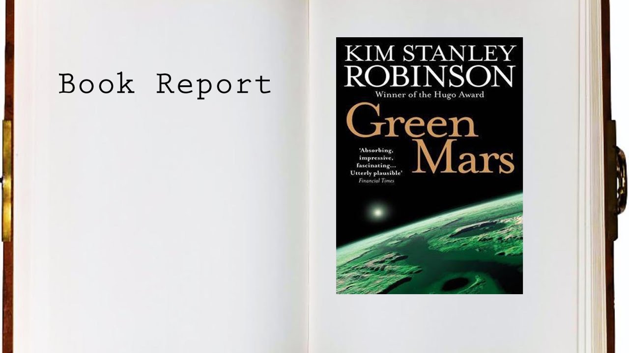 Green mars (Mars Trilogy part 2): Book Report - YouTube