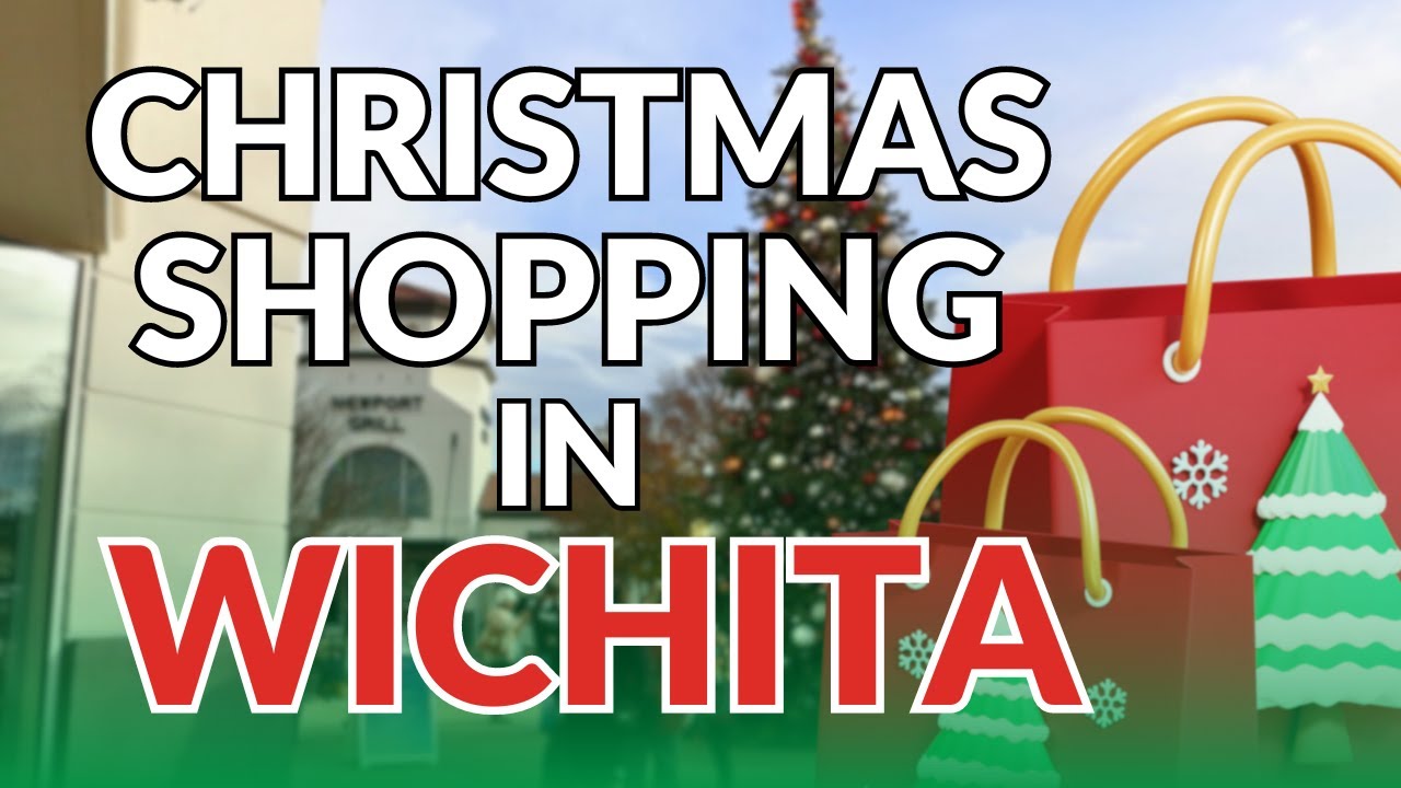 Christmas Shopping Spots in Wichita! Where to Shop in Wichita, Kansas ...