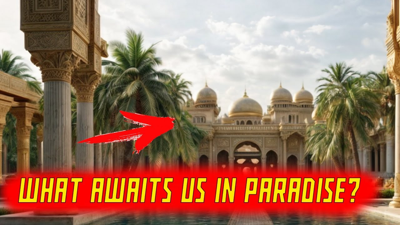 Paradise in Islam: What awaits us after death FULL DISCUSSION? - YouTube