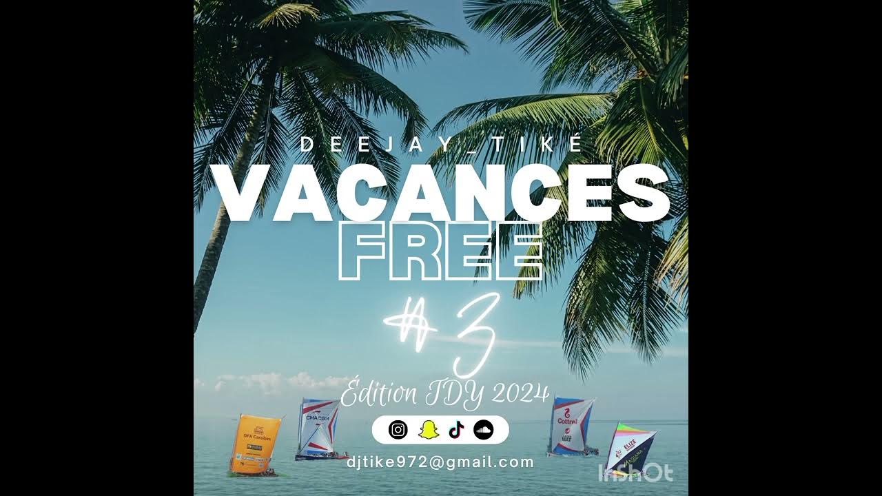 Deejay_Tiké Vacances FREE #3 Éditon TDY 2024 - YouTube