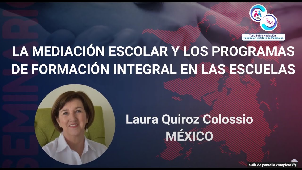 LAURA QUIROZ COLOSSIO. LA MEDIACIÓN ESCOLAR Y LOS PROGRAMAS DE ...