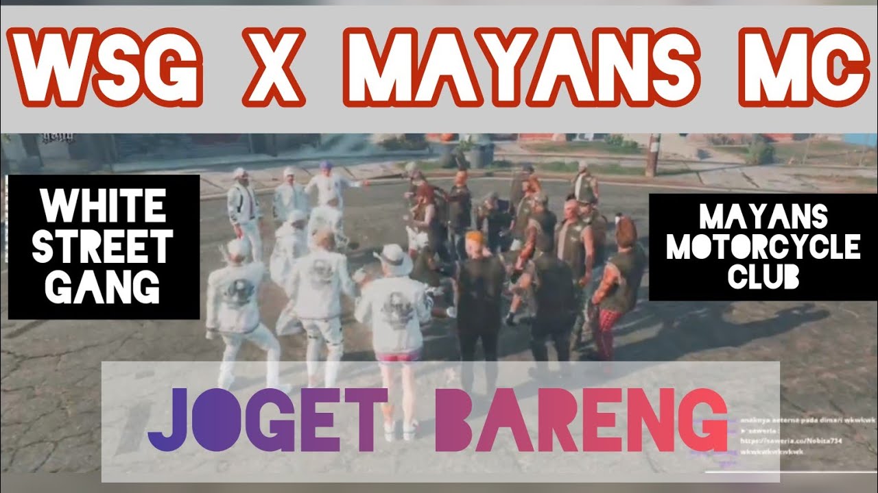 Moment WHITE STREET GANG (WSG) & MAYANS MC Joget Bareng - Secret ...