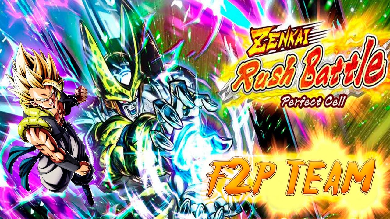 ZENKAI Rush Battle Perfect Cell LF | F2P no New Android 17 | Dragon ...