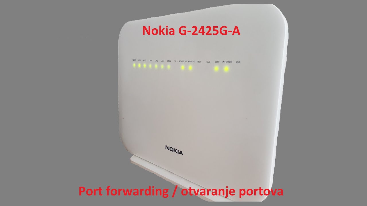 Nokia G-2425G-A - Port forwarding / Otvaranje portova - YouTube