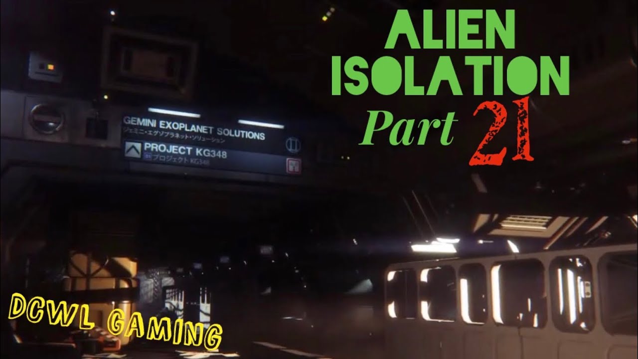 Alien isolation part 21 project kg348 research lab live gameplay Ps4 ...