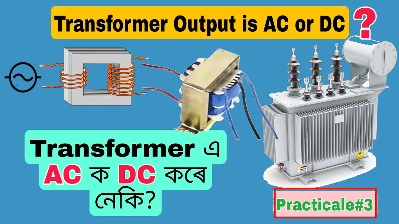 Practicale #3 🔴What type of Current output in a Transformer ? Ac or Dc ...