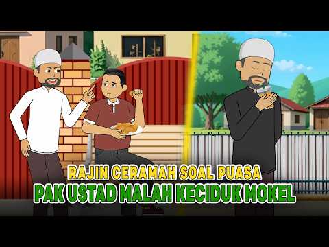 Rajin Ceramah Soal Puasa, Pak Ustad Malah Keciduk Mokel | Drama Animasi