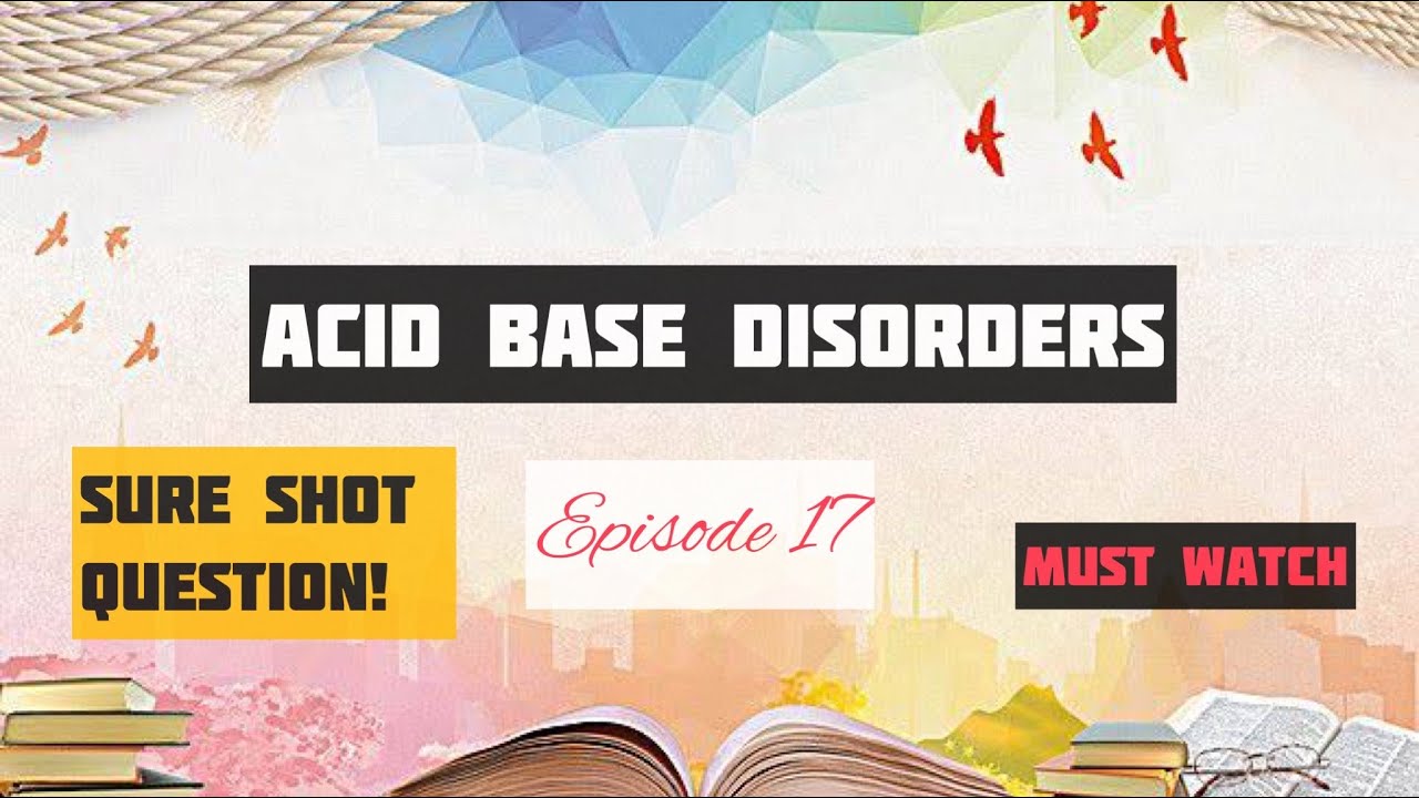 Acid Base Disorders | Must Watch before NEET PG 🤩| 1 PYQ Topic Per Day ...