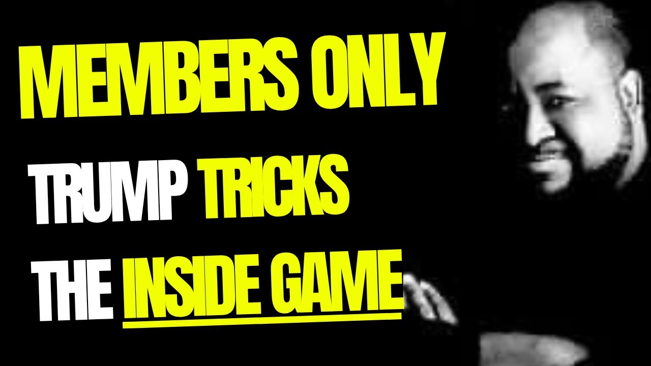 TRUMPS TRICKS MEMBERS ONLY INSIDE GAME - YouTube
