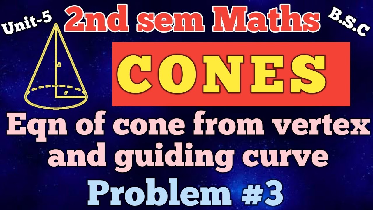 Eqn of cone from vertex with guiding curve problem#3/CONES/unit-5/2nd ...