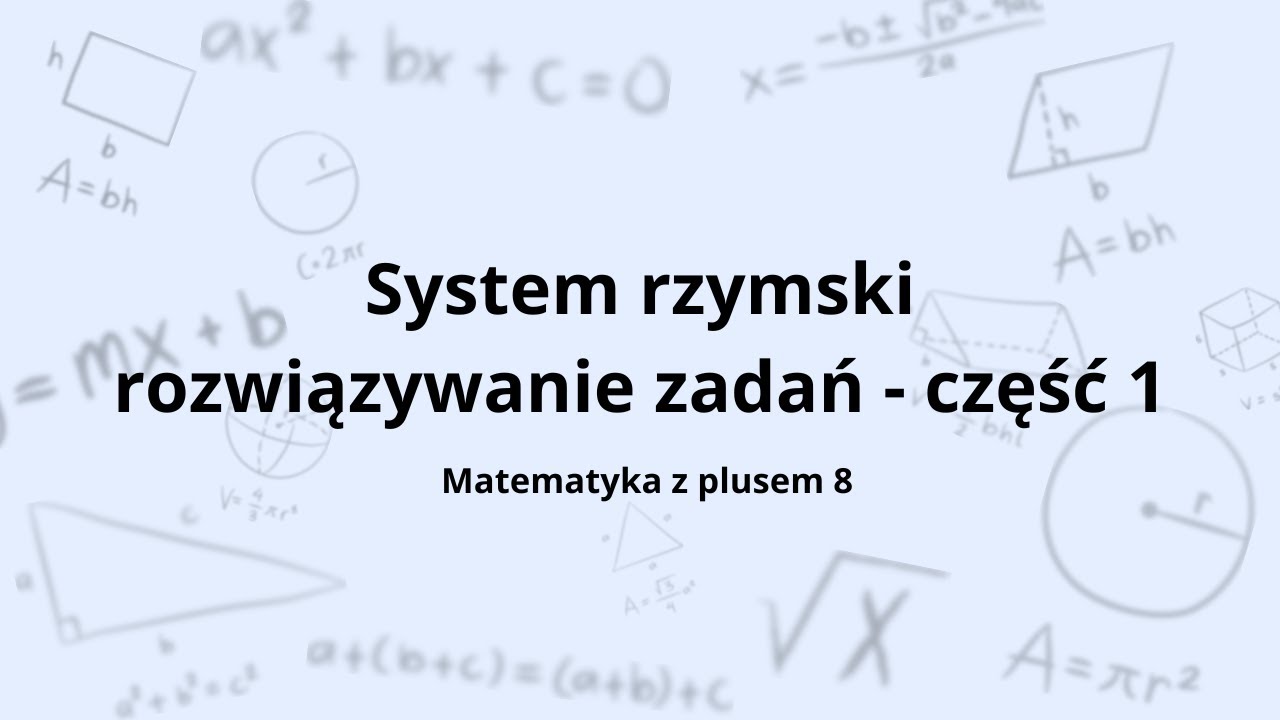 System rzymski klasa 8 - rozwiązywanie zadań część 1 - YouTube