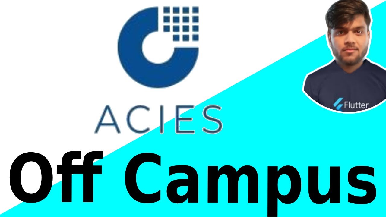 Acies Off Campus Drive 2021 | Apply Now - YouTube