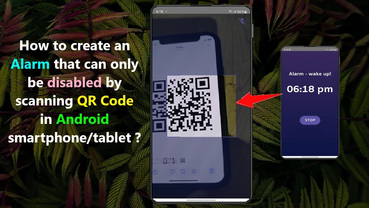 How to create an Alarm that can only be disabled by scanning QR Code in ...