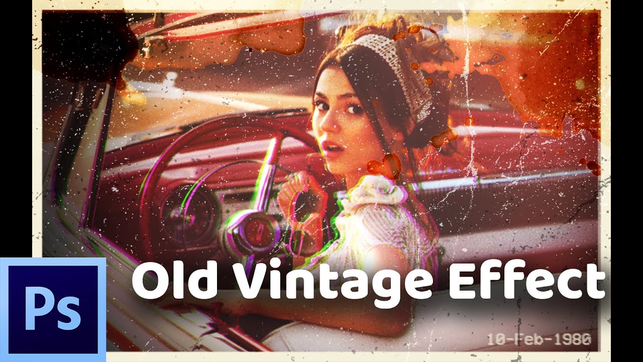 How to create Vintage Old Photo effect in Adobe Photoshop | Photoshop ...