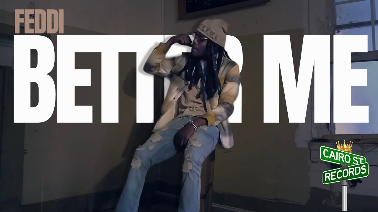Feddi | "Better Me" | [Official Video] - YouTube