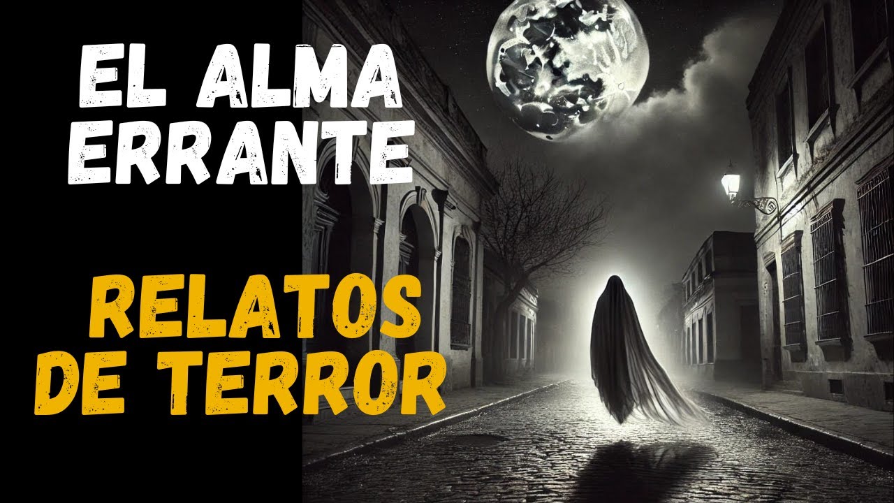 EL ALMA ERRANTE relatos de terror del cusco - YouTube