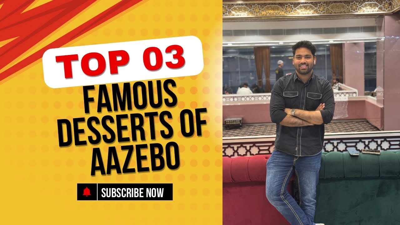 THE BEST DESSERT'S IN HYDERABAD AT AAZEBO | MADHAPUR | TOLICHOWKI ...