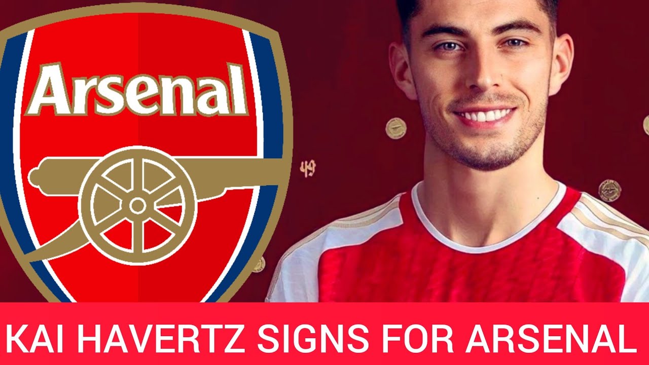 🚨KAI HAVERTZ SIGNS FOR ARSENAL (RANT)🚨😂 - YouTube