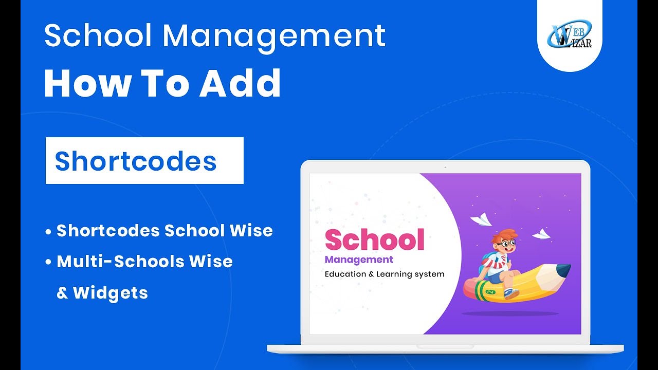 How to add Short-codes School Wise, Multi-Schools Wise & Widgets in ...