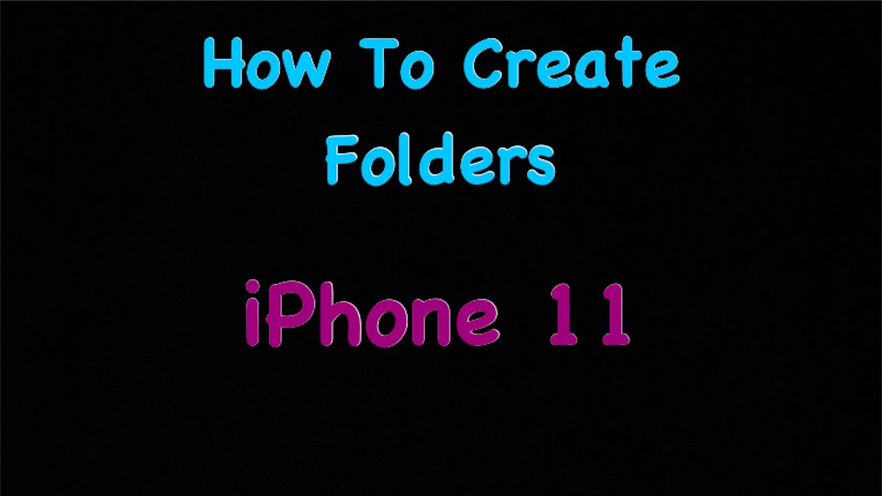 How To Create Folders iPhone 11 - YouTube