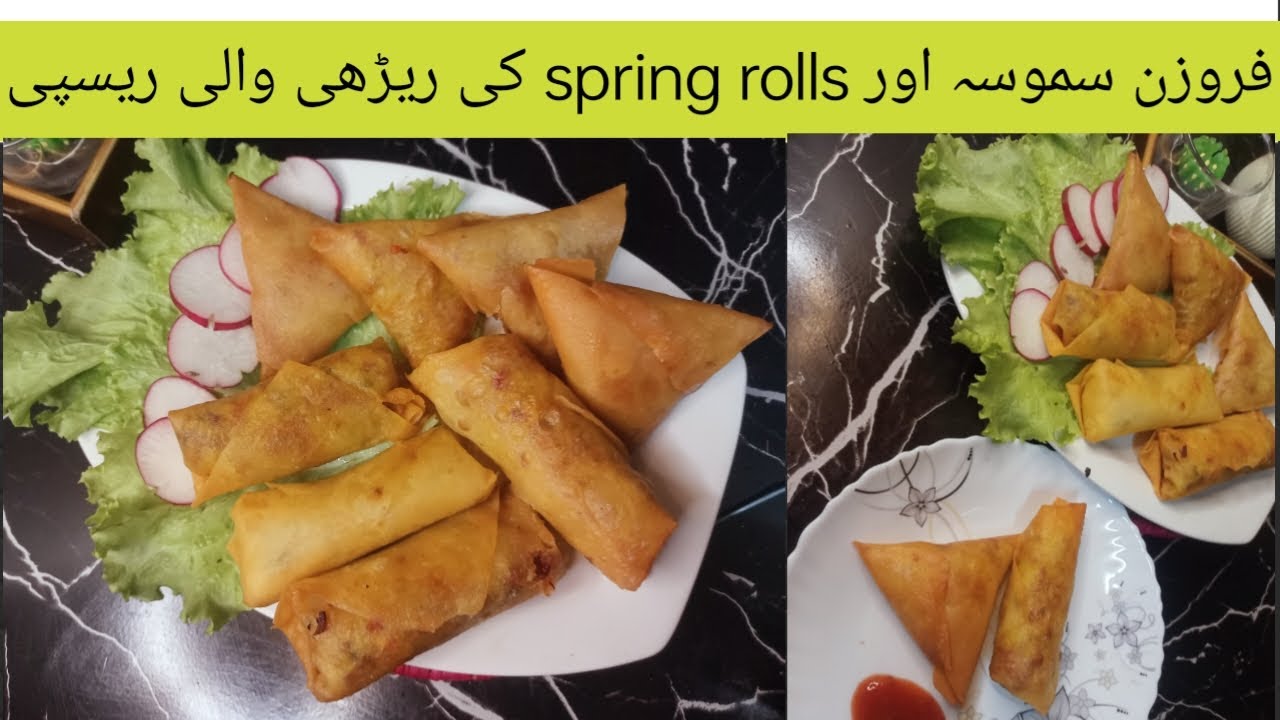 Spring Rolls & Samosa Recipe| Frozen Samosa ,Rolls| Chicken Vegetable ...