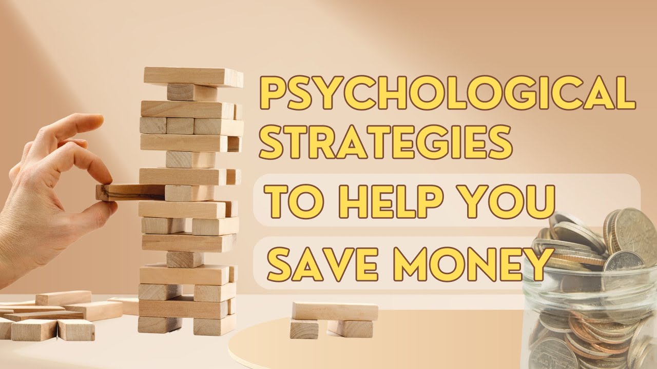3 Psychological Strategies to Boost Your Savings - YouTube