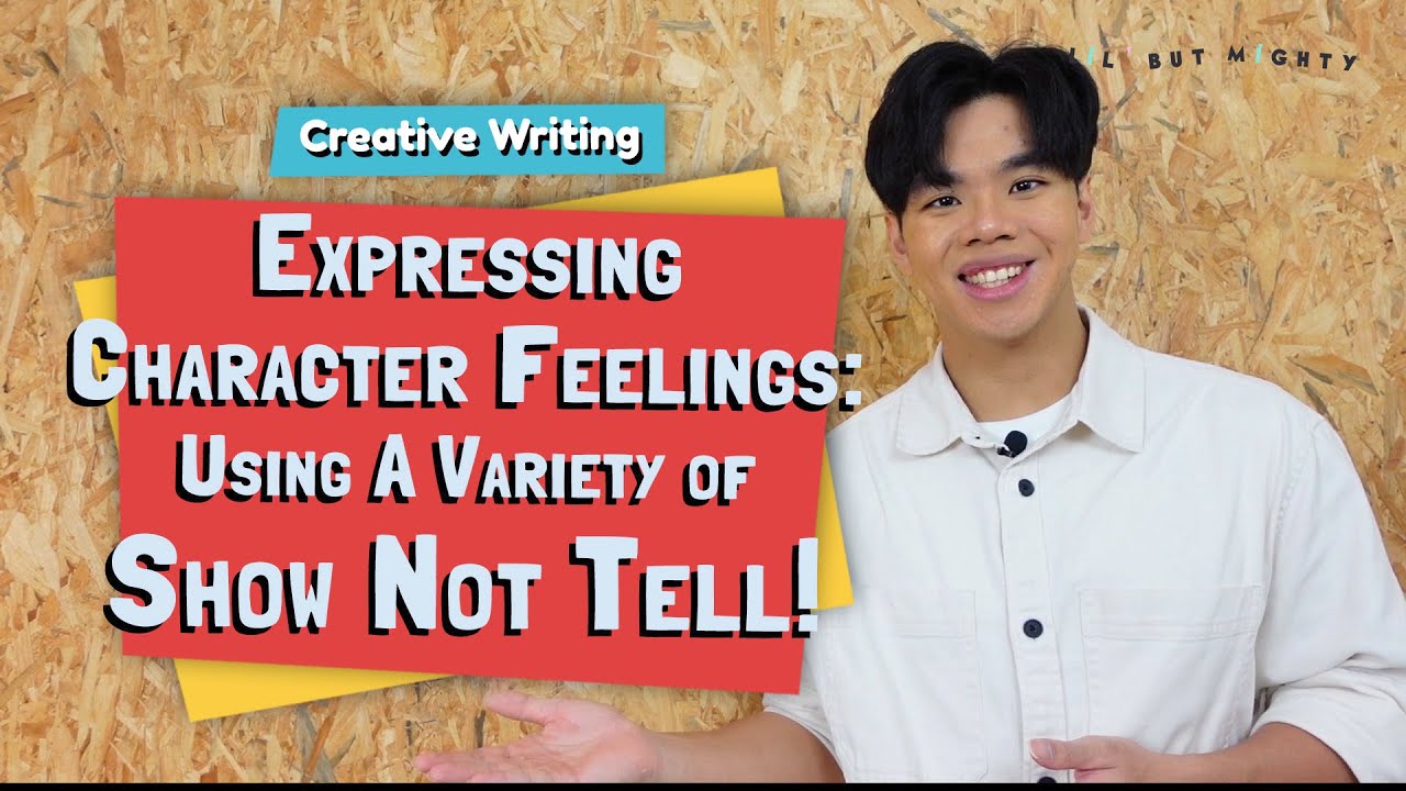 Expressing Character Feelings - Using A Variety of Show Not Tell ...