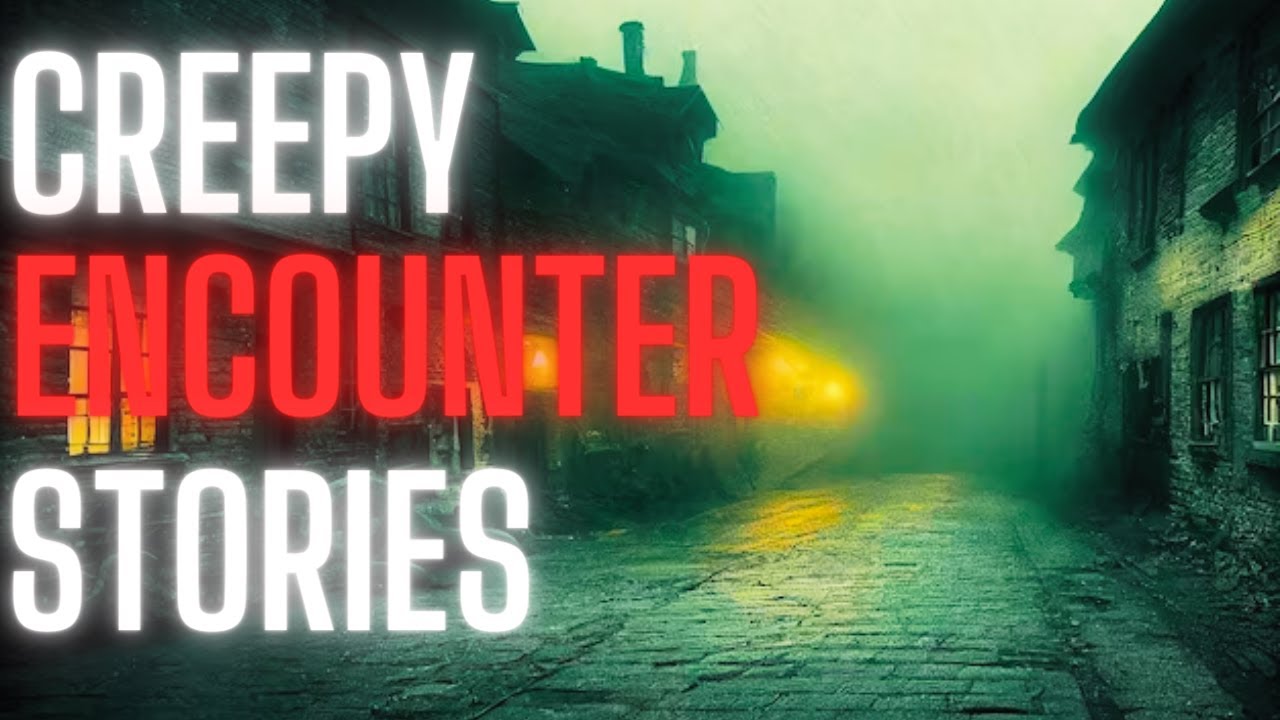 5 TRUE Scary Creepy Encounters | Terrifying Horror Stories - YouTube