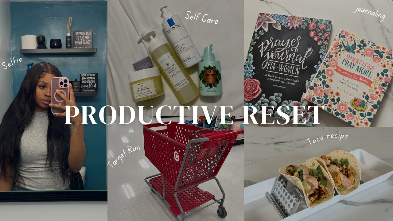 PRODUCTIVE RESET| journaling , cleaning , taco recipe, selfcare + more ...